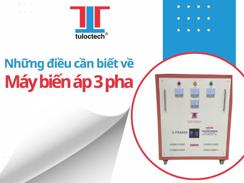 Máy biến áp 3 pha và những thông tin cần biết - Tập Đoàn Công Nghệ TLT